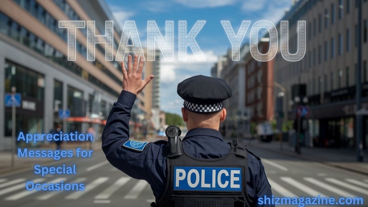 130 Powerful “Thank You” Messages for Our Brave Police Officers