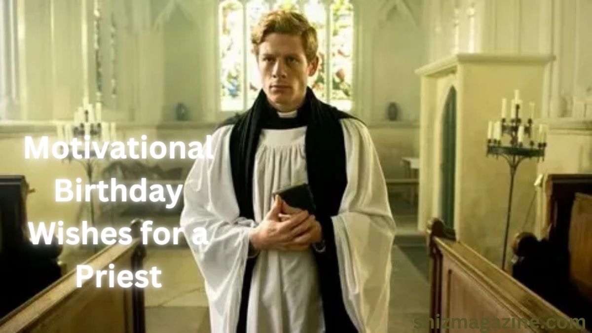 110 Heartwarming Birthday Wishes for a Priest